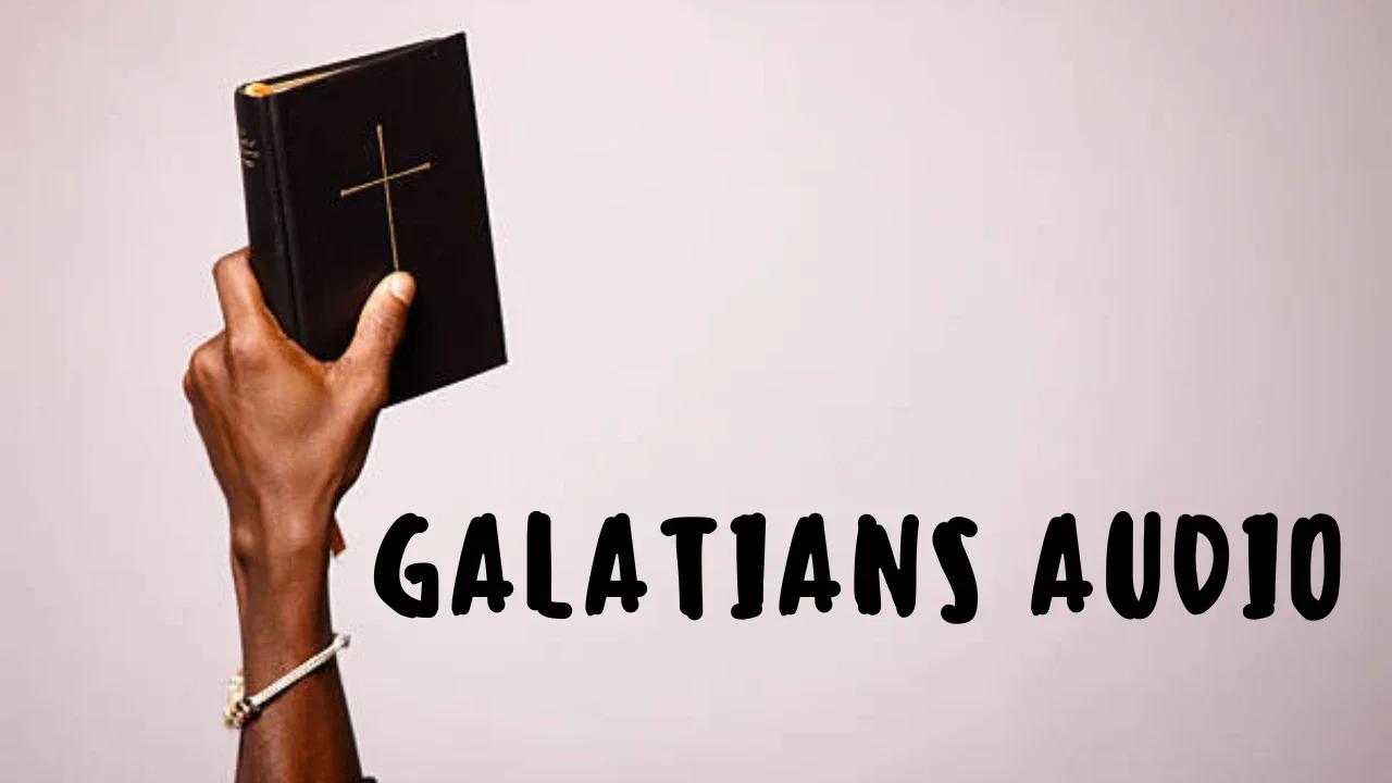 The book Galatians bible study audio King James version