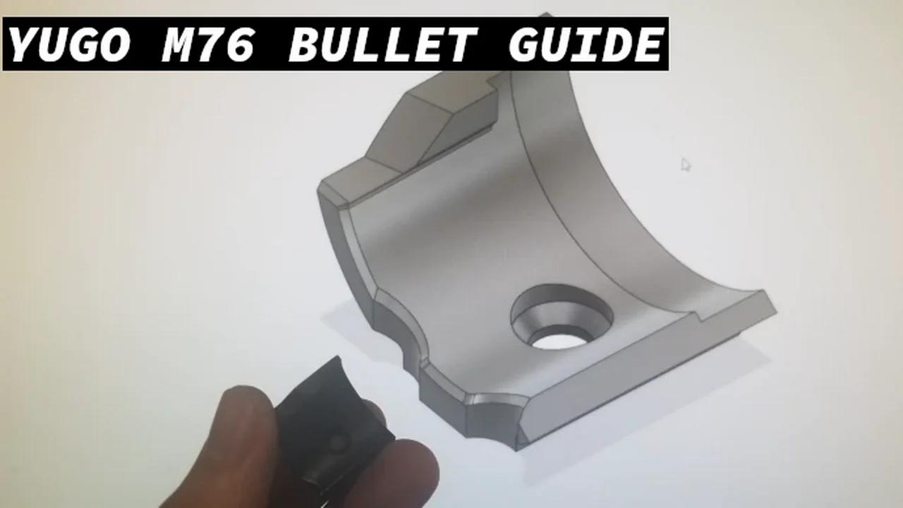 M76 Bullet Guide CAD Model