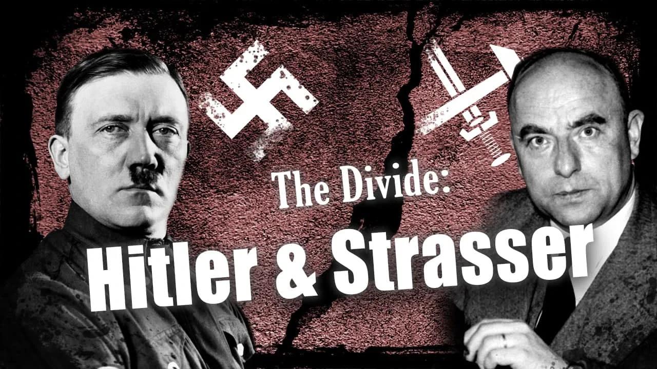 The Divide: Hitler & Strasser