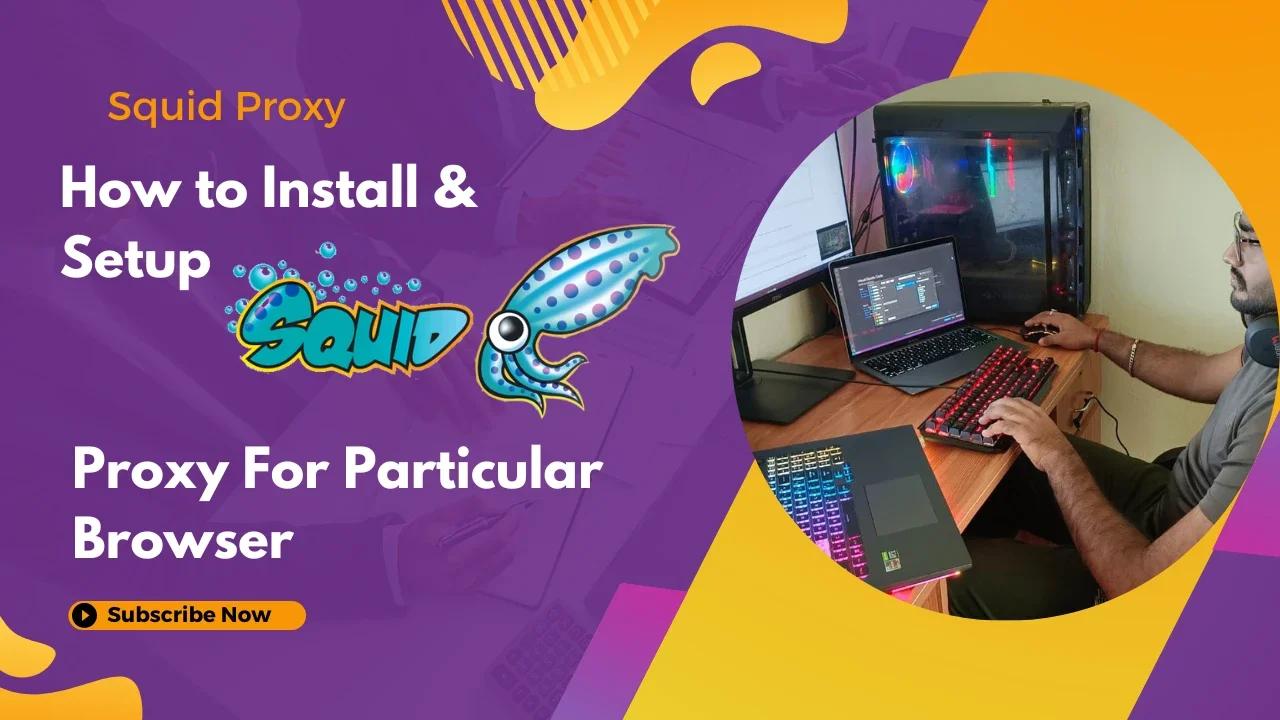 How to install Squid Proxy in ubuntu