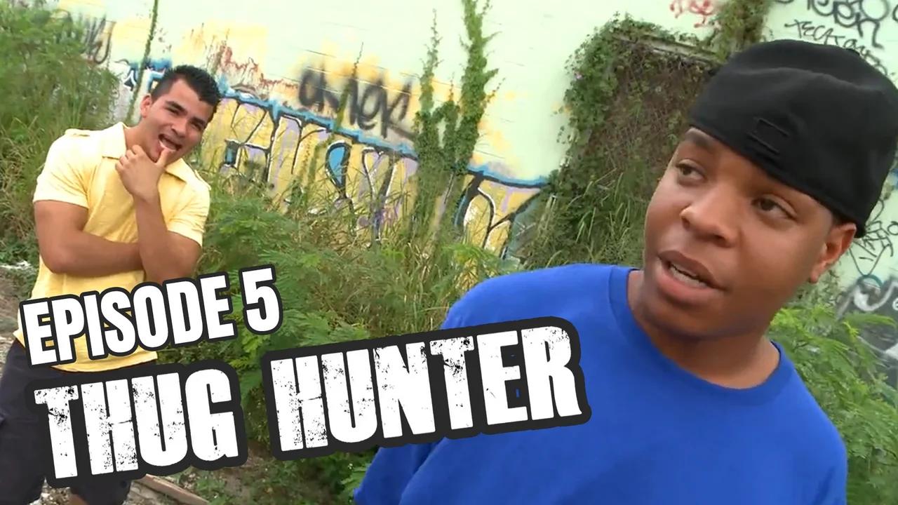 Thug Hunter GTA Leak Episode 5 J Bird