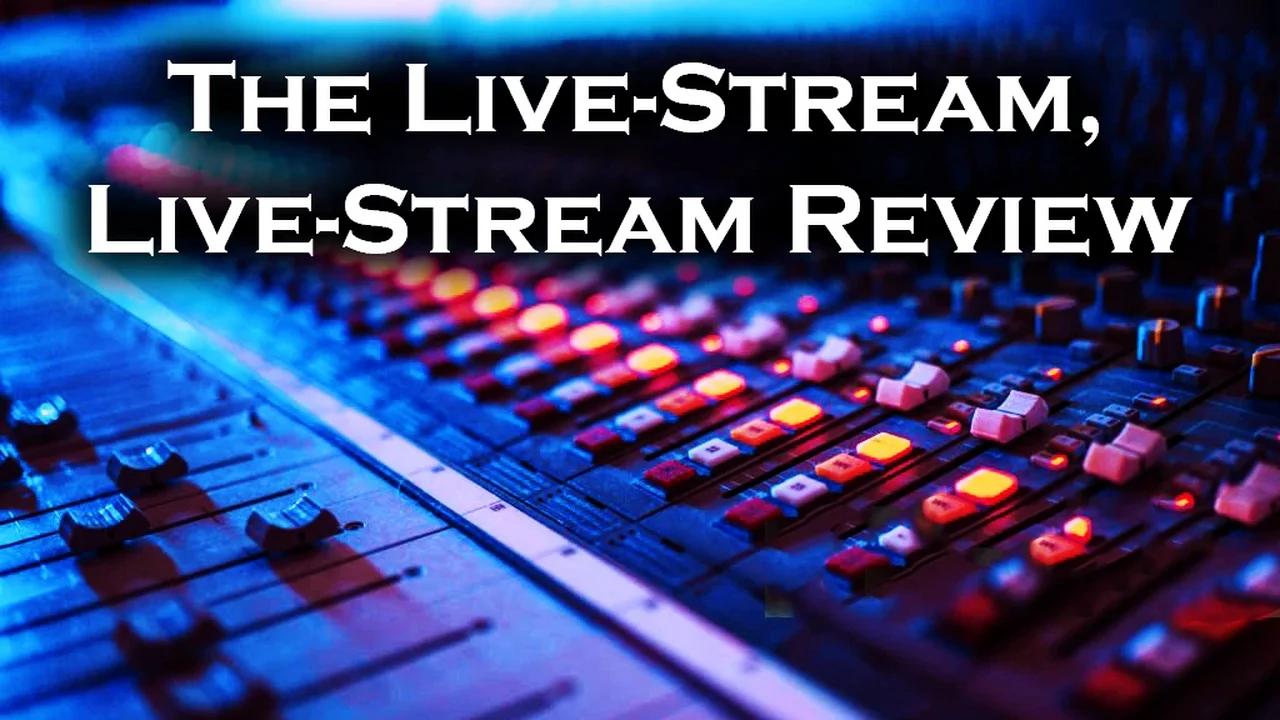 The Live-Stream, Live-Stream Review