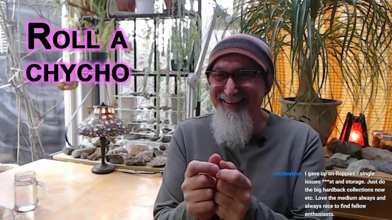 I'm Going to Roll a chycho, a Fatty