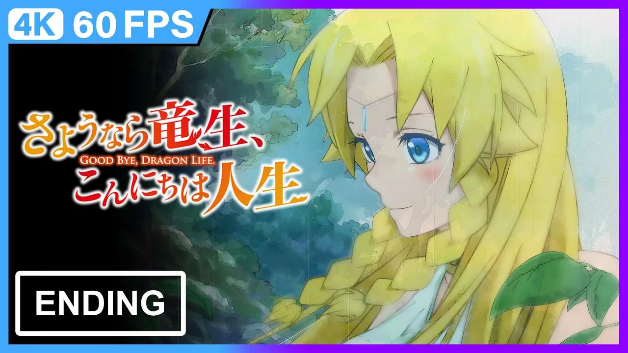 Good Bye, Dragon Life Ending | Creditless | 4K 60FPS Remastered