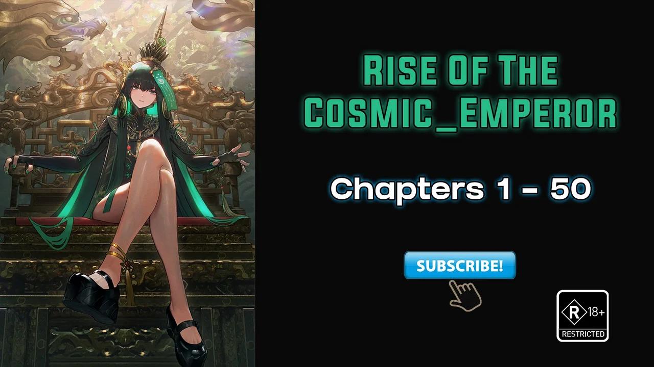Rise Of The Cosmic_Emperor Chapters 1 - 50