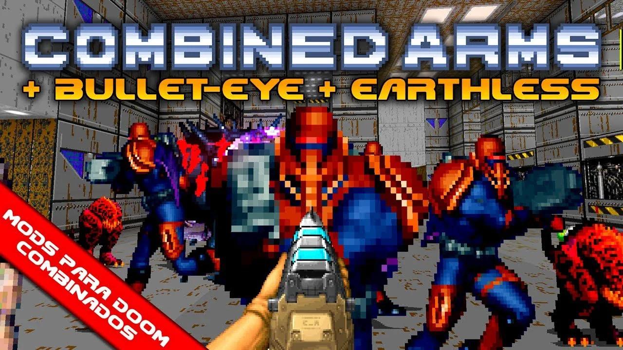 Bullet-Eye Baddies + Combined_Arms V2.3 + Earthless: Prelude [Mods para ...