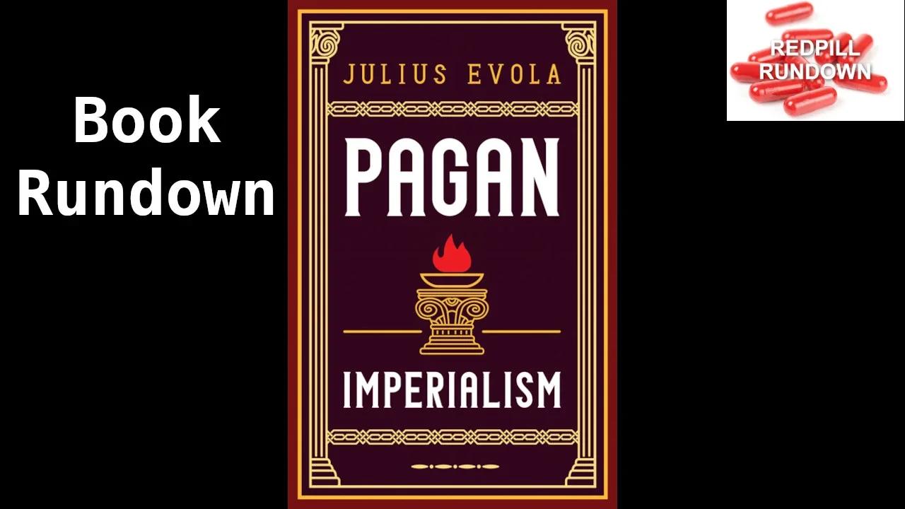 Book Rundown: Pagan Imperialism by Julius Evola