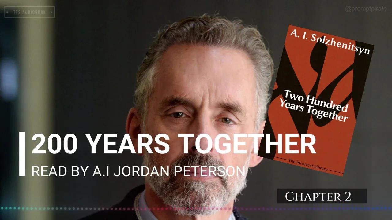 200 Years Together - Aleksandr Solzhenitsyn - read by AI J Peterson ...