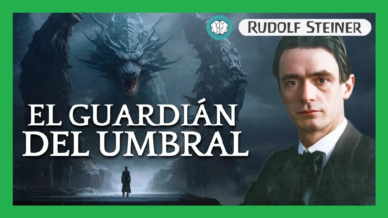 EL GUARDIÁN del Umbral | Poderoso Audiolibro de RUDOLF STEINER - [1913]