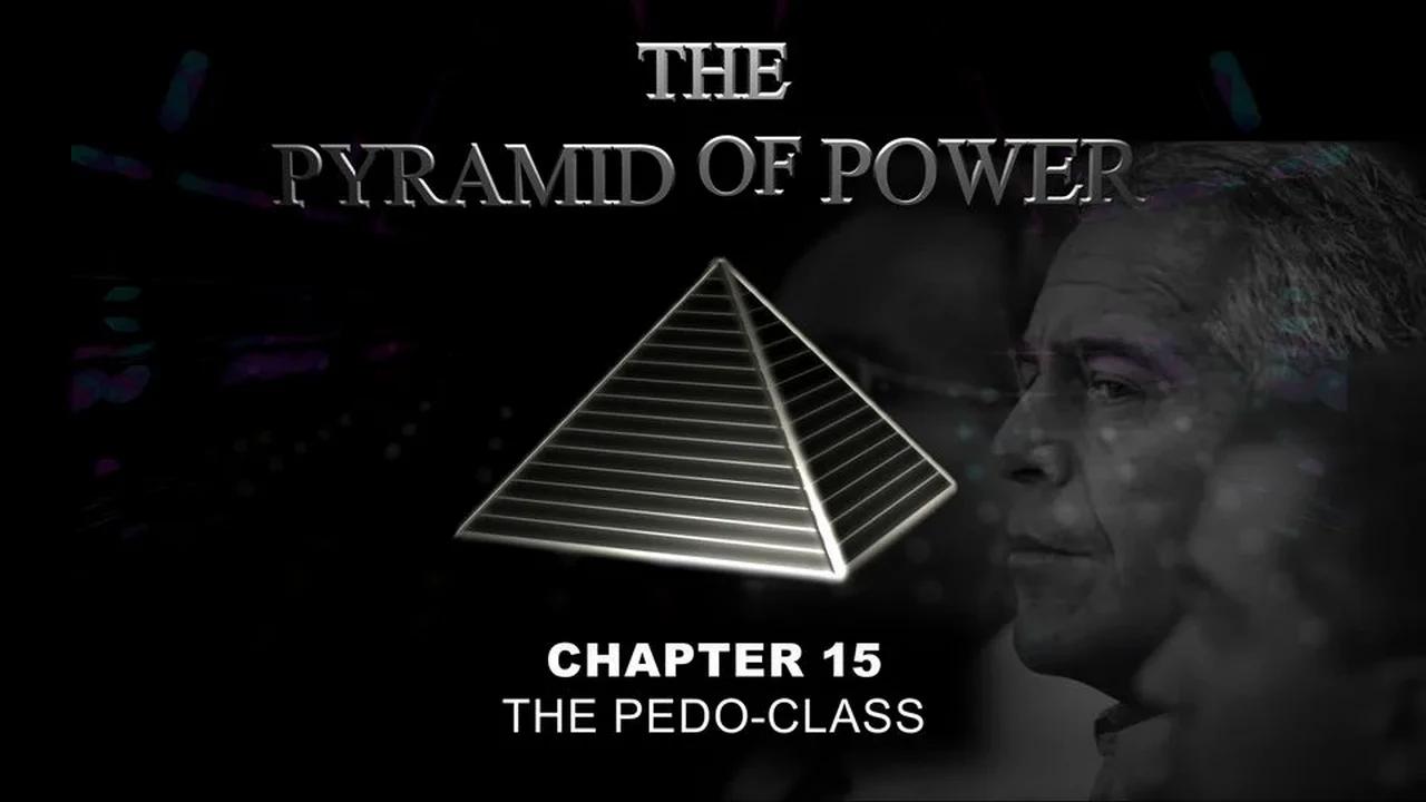 The Pyramid of Power: Chapter 15 - The Pedo-Class