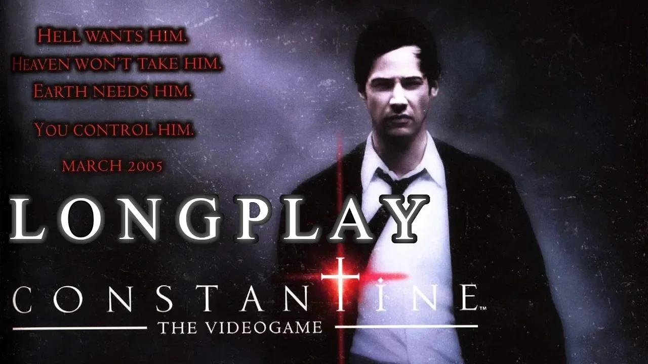 Constantine ｜ The Video Game ｜ LongPlay ｜ PC