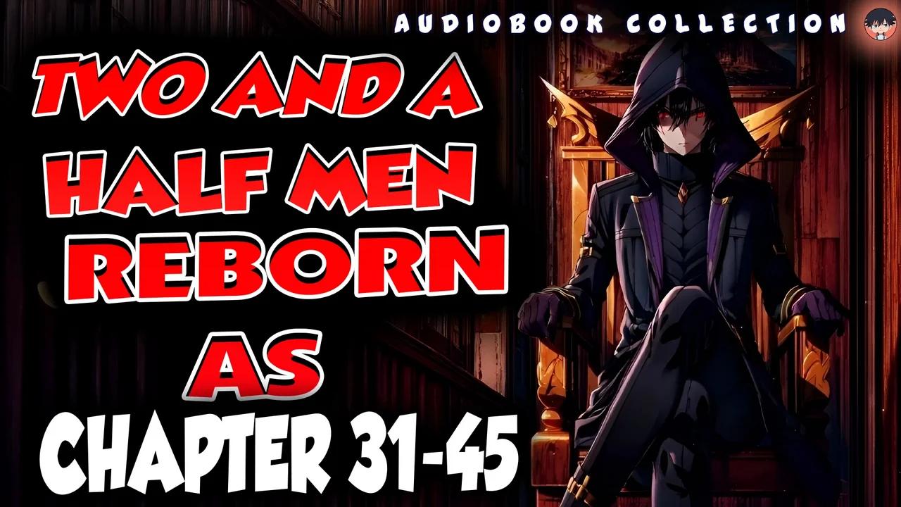 Two and Half Men - Reborn as Jake Harper CHAPTER 31-45