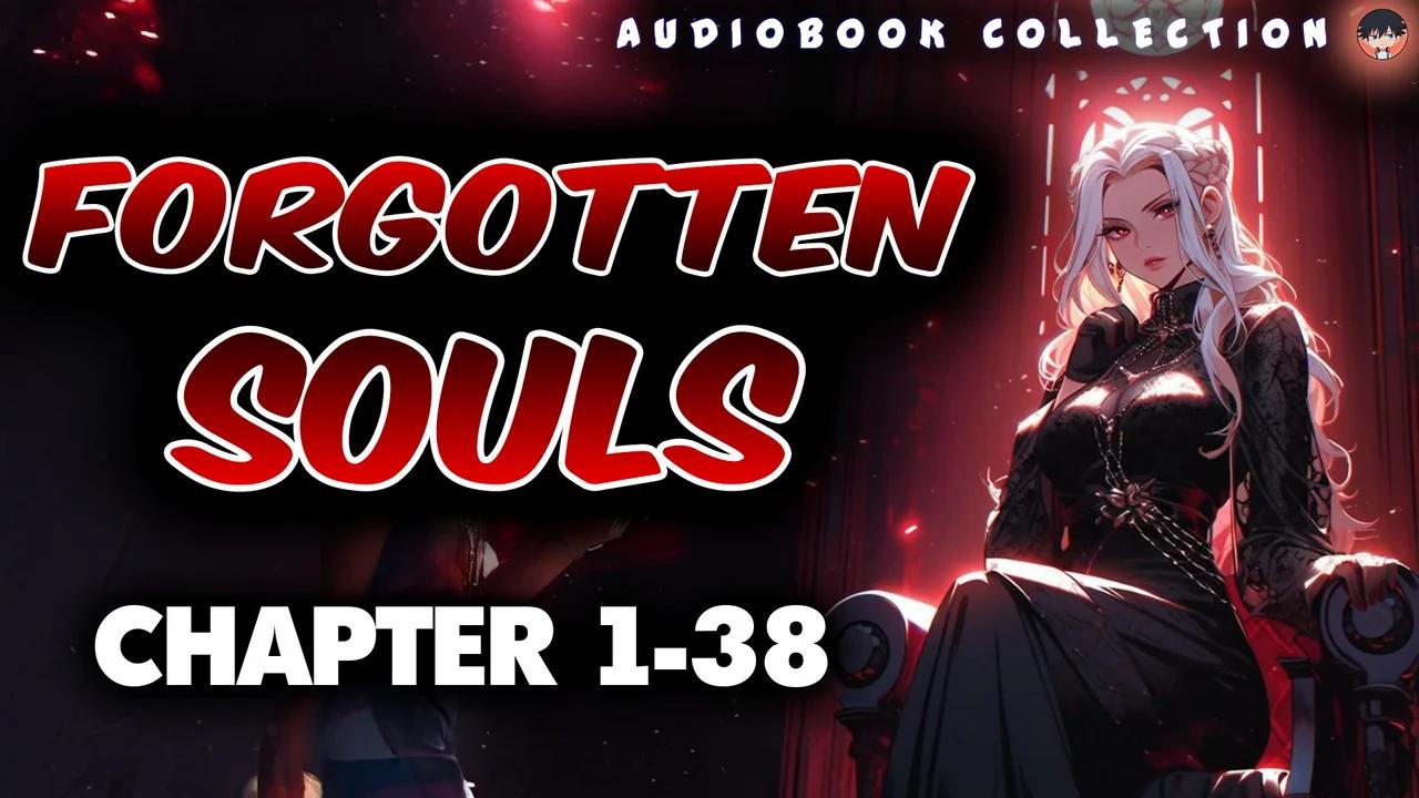 Forgotten Souls Chapter 1-38