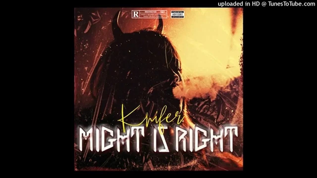 Knifer (Knife Sotelo) - Might Is Right
