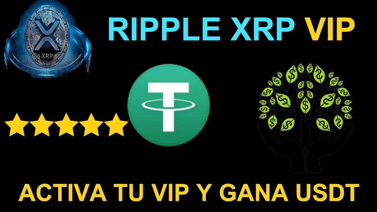 AI RIPPLE VIP - ACTIVA TU VIP Y GANA HASTA EL 30% DIARIO USDT VIP