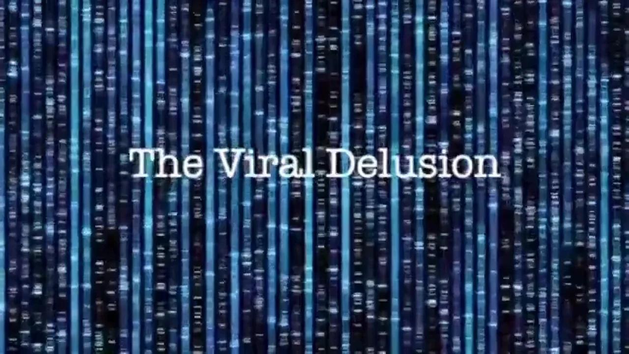 The Viral Delusion Part 2 Documentary