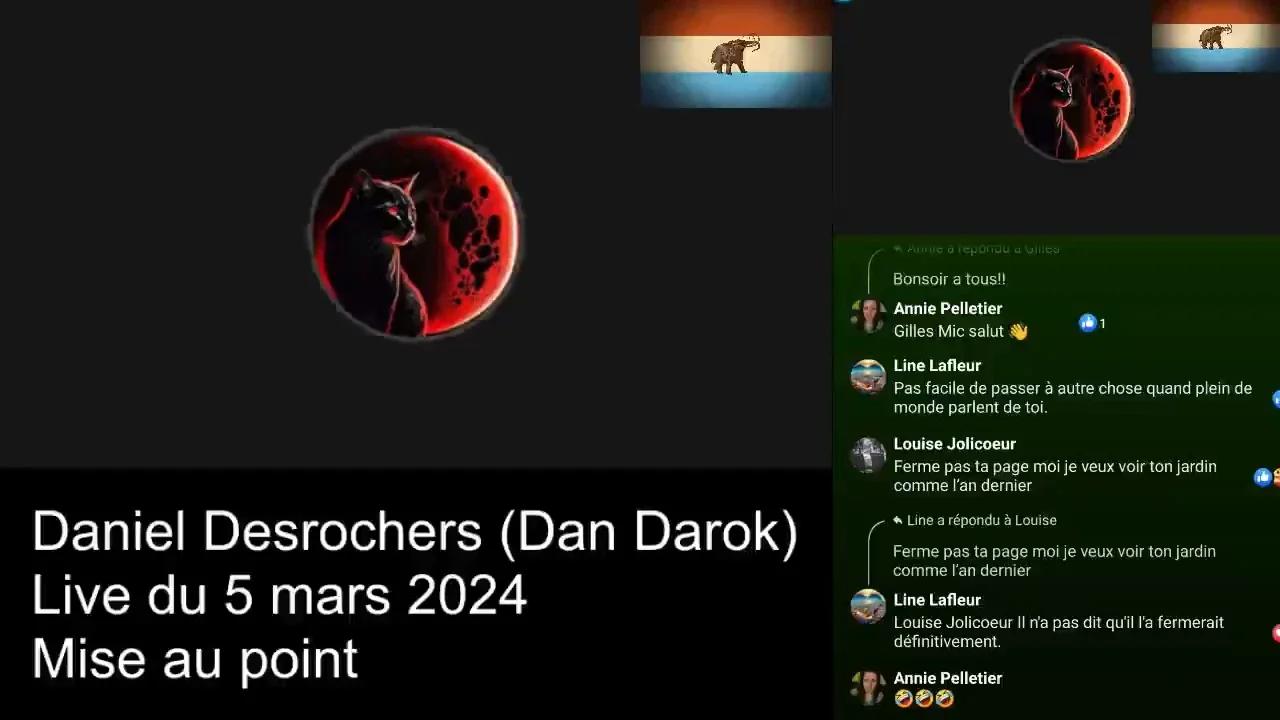 2024-03-05 Daniel Desrochers (Dan Darok): "Mise au point". Daniel ...