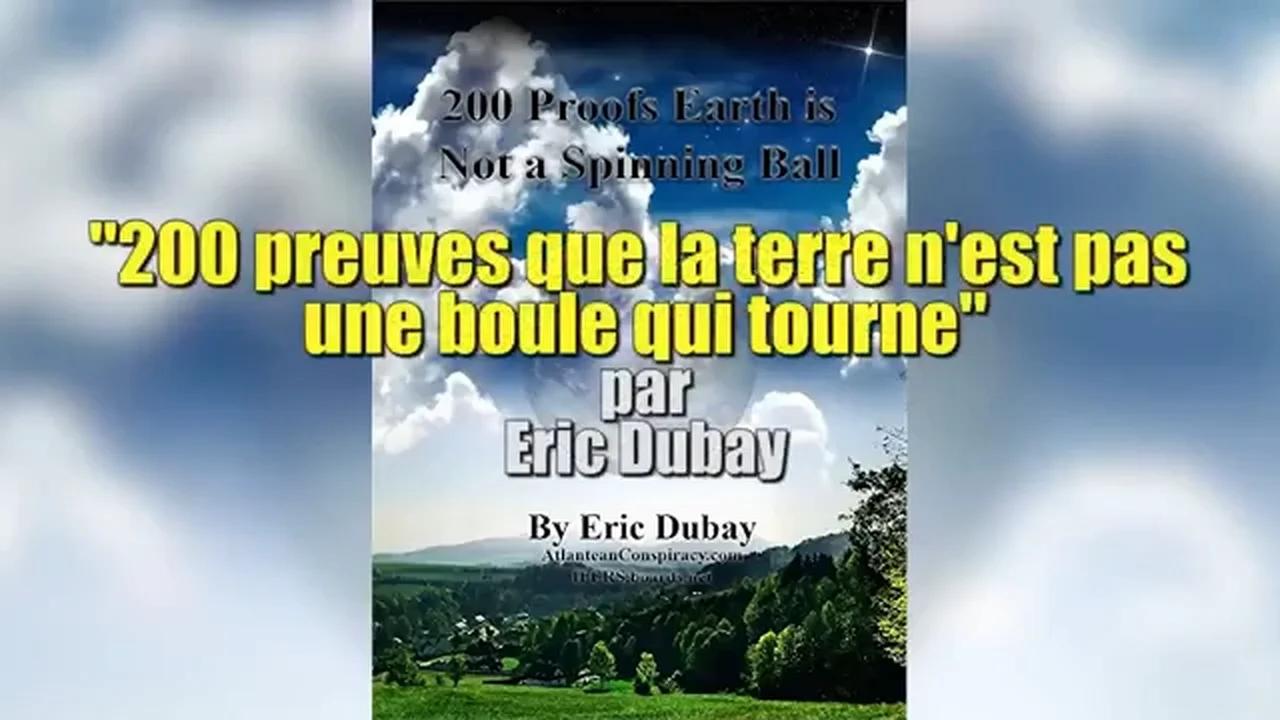 Terre Plate les 200 preuves avancées par Eric Dubay