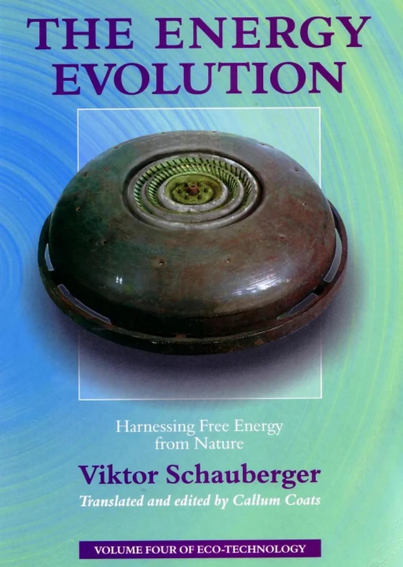 ViktorSchauberger-TheEnergyEvolution translated and edited by Callum Coats