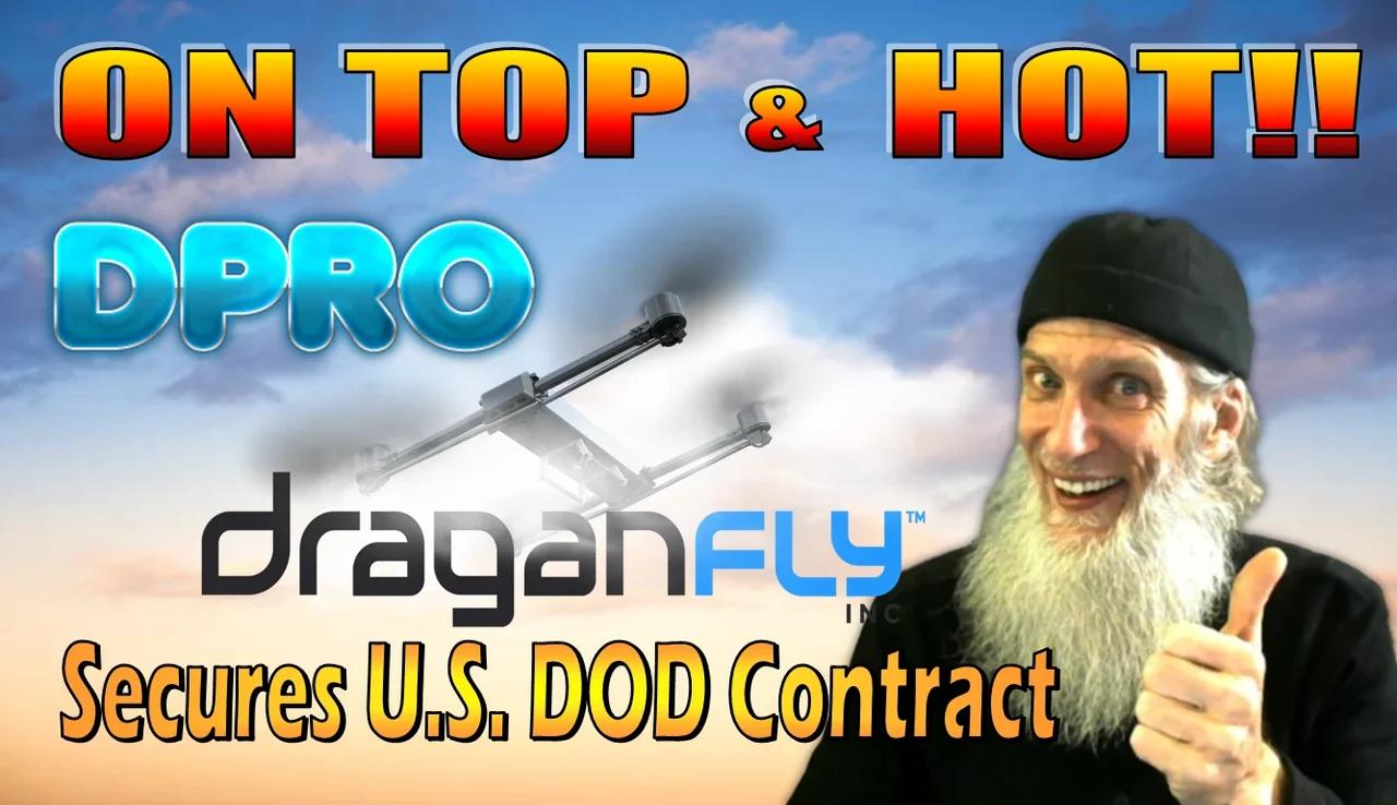 6/16 $DPRO ~ Dragonfly Inc Canadian Drone Compnay Secures US DOD ...