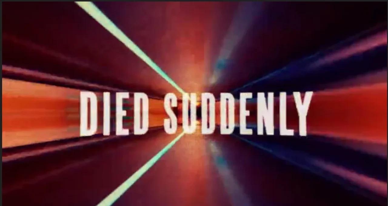 Died Suddenly