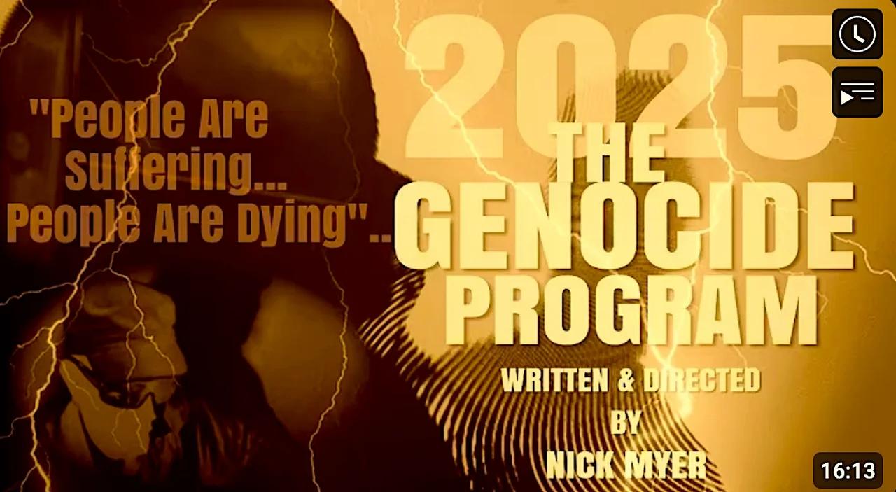 '2025 THE GENOCIDE PROGRAM' (A Short Film)