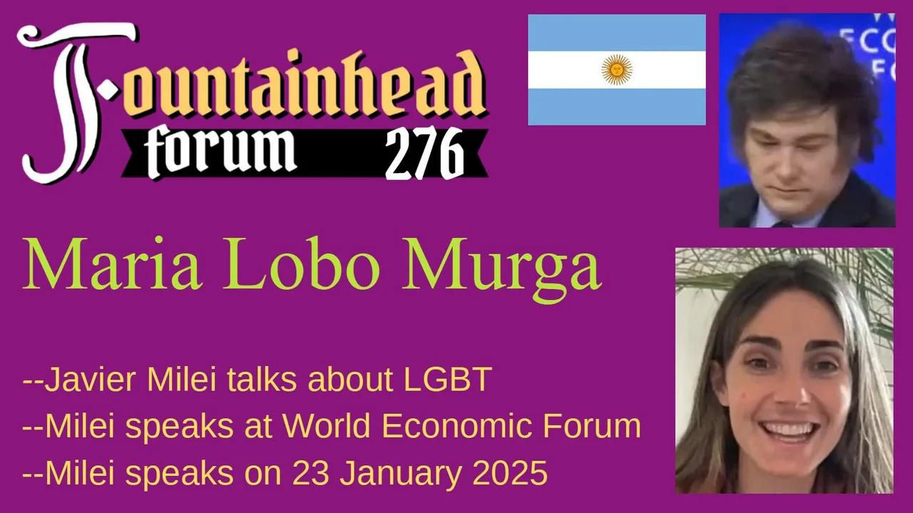 FF-276: Maria Lobo Murga on Javier Milei's speech to the 2025 World ...