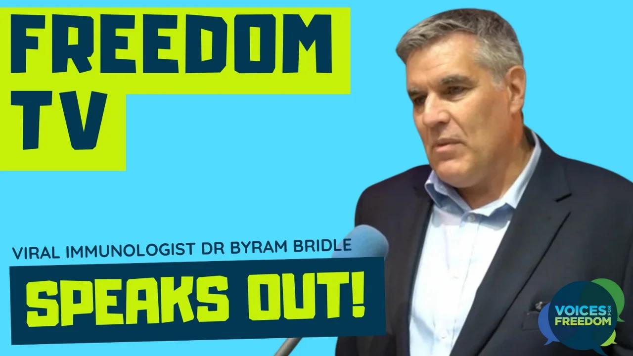 Freedom TV - Viral Immunologist Dr. Byram Bridle Speaks Out Freedom TV - Viral Immunologist Dr. Byram Bridle Speaks Out