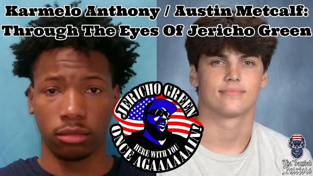 Karmelo Anthony / Austin Metcalf: Through The Eyes Of Jericho Green