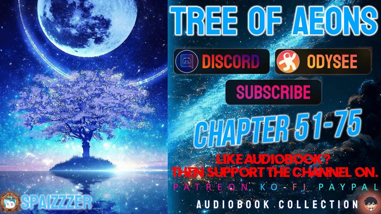 Tree of Aeons Chapter 51-75