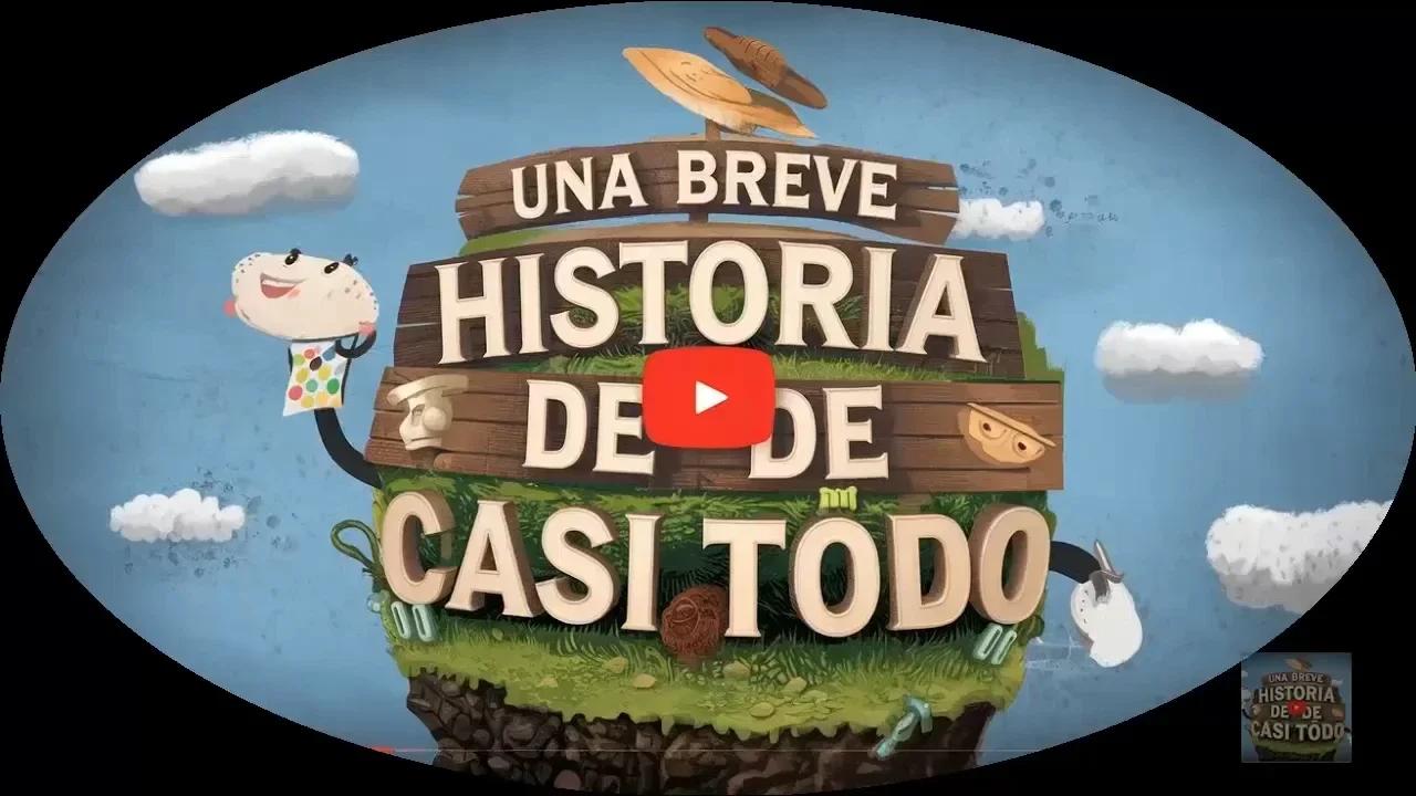 Una Breve Historia de Casi Todo