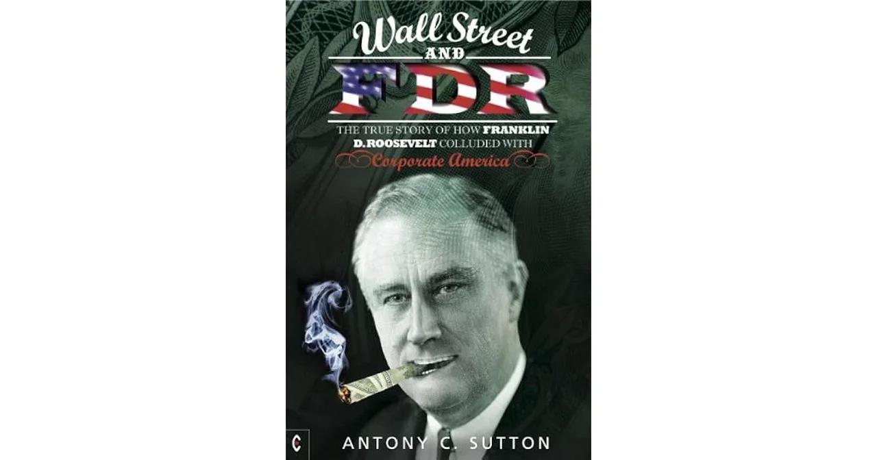 Wall Street and FDR - Antony Sutton