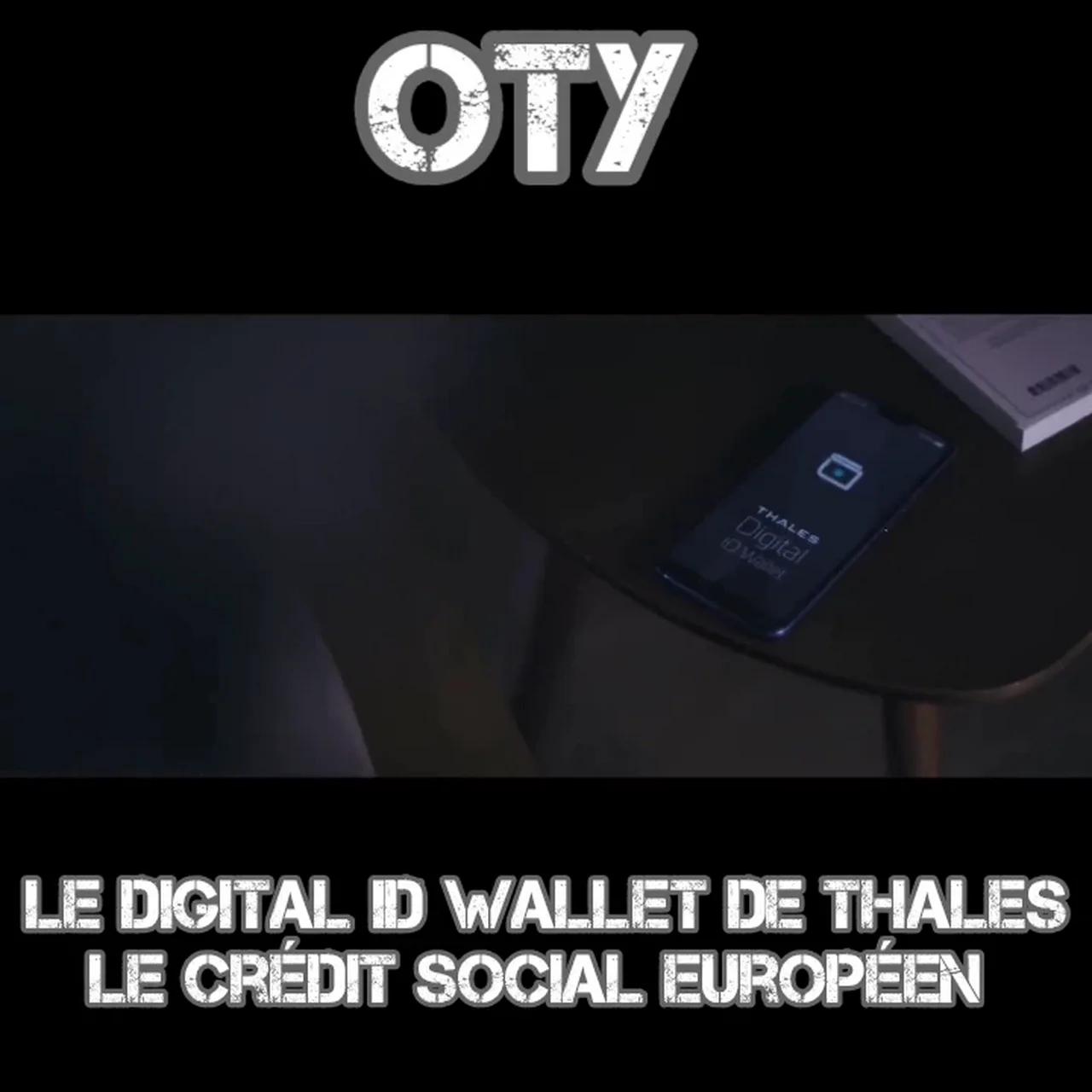 🔵 Le digital id wallet de thales le crédit social européen🔷️OTY