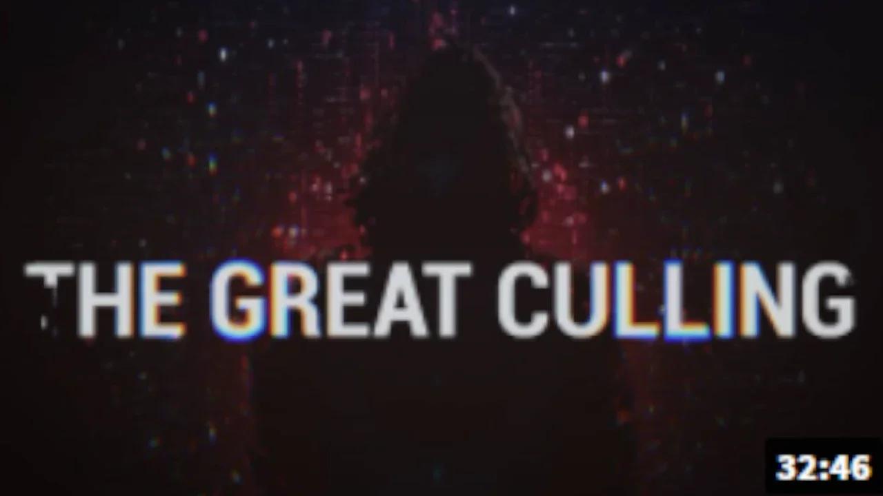 THE GREAT CULLING | A DOCUMENTARY