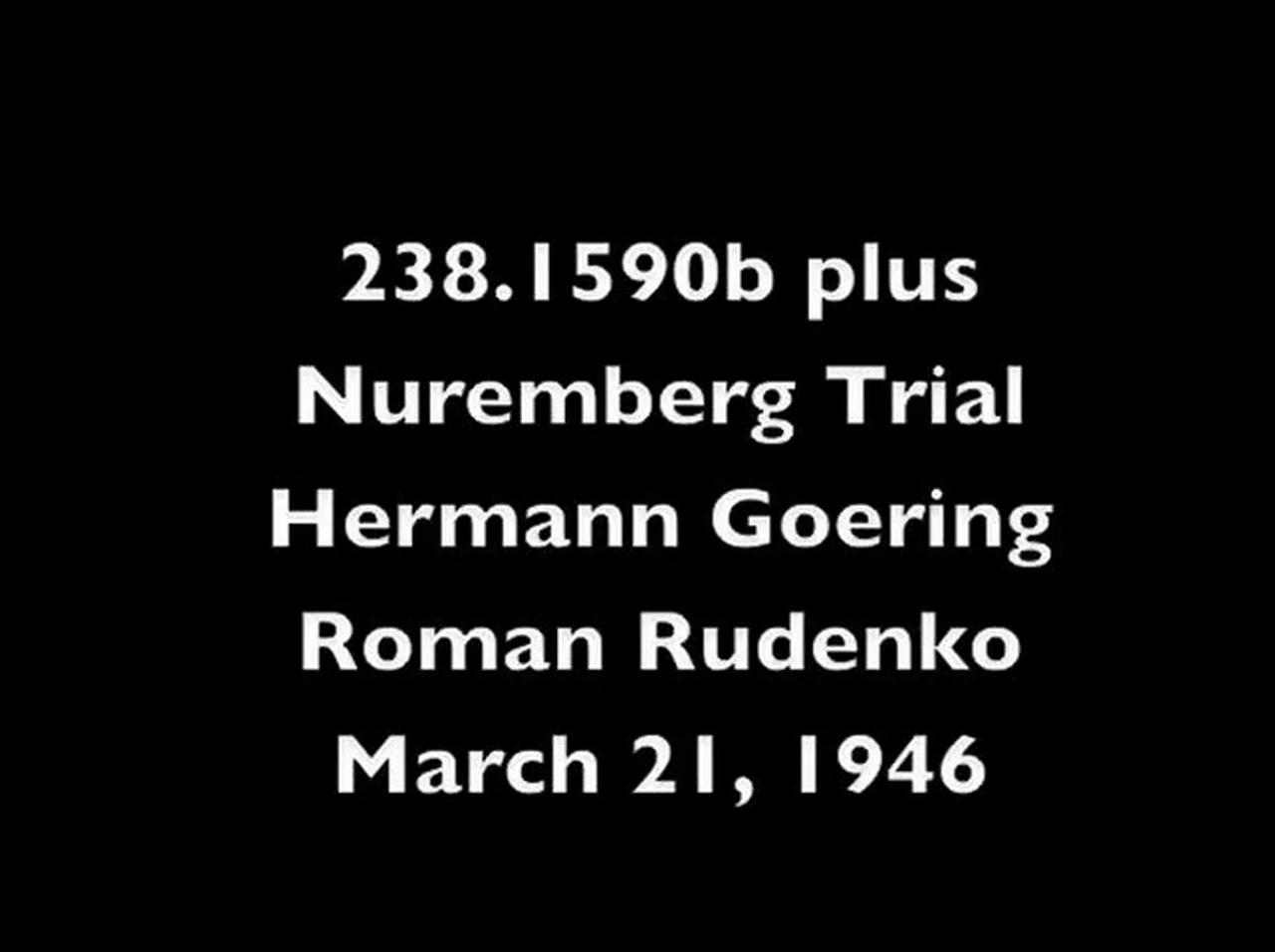 Nuremberg Days 87-88 (1946) Goering Cross Roman Rudenko