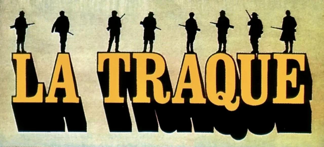 Film - La Traque - 1975 - 1h36 - Real : Serge Leroy