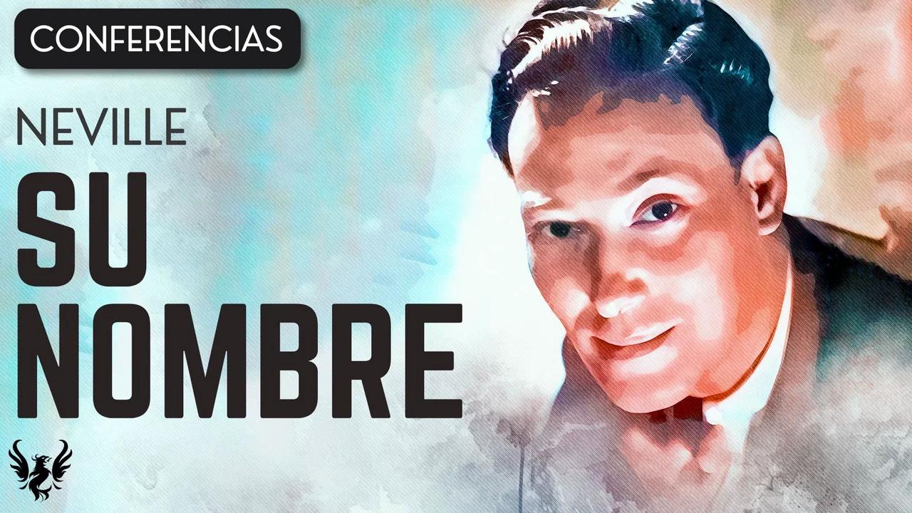 💥 NEVILLE GODDARD Su Nombre CONFERENCIA COMPLETA 📚