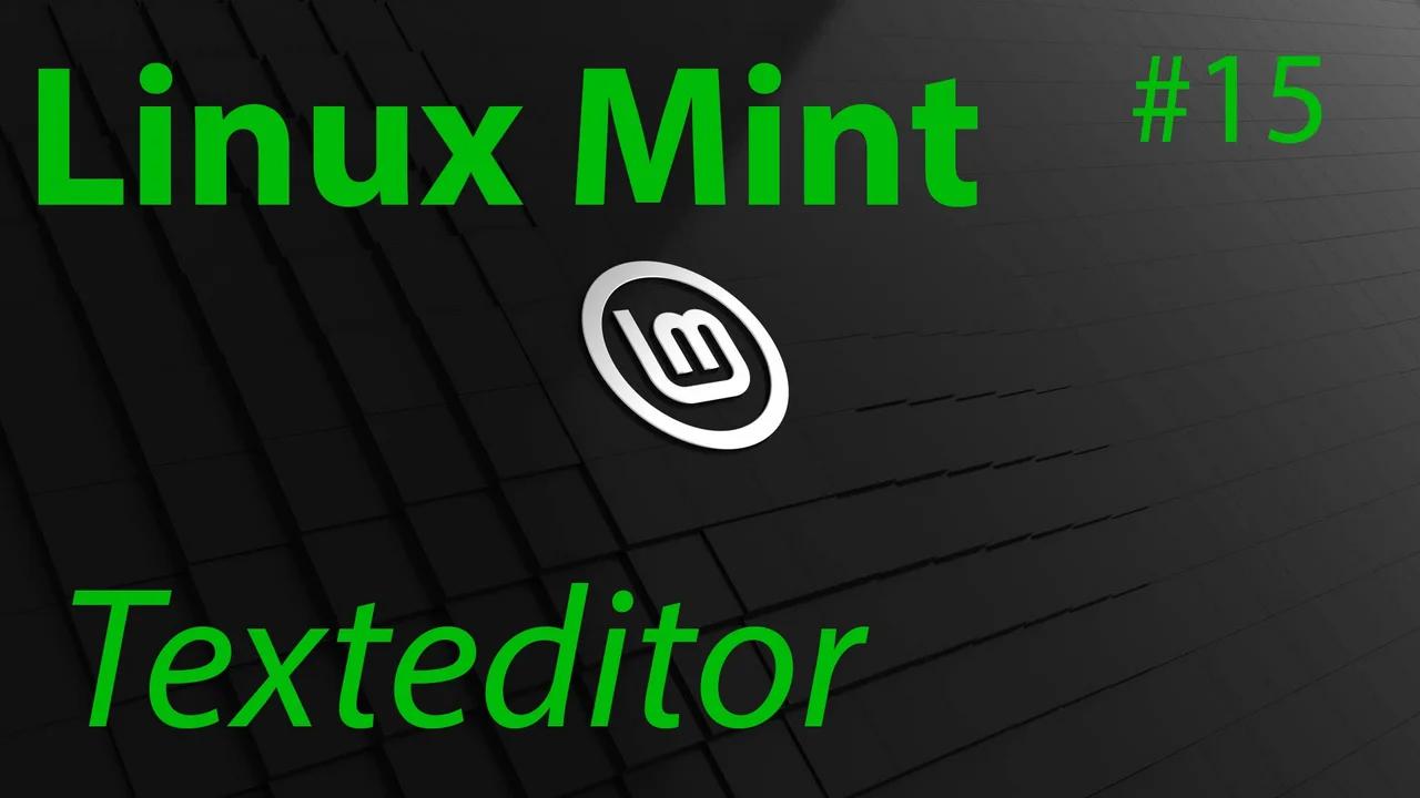 [TUT] Linux Mint - Einfache Texteditoren [DE | FullHD]