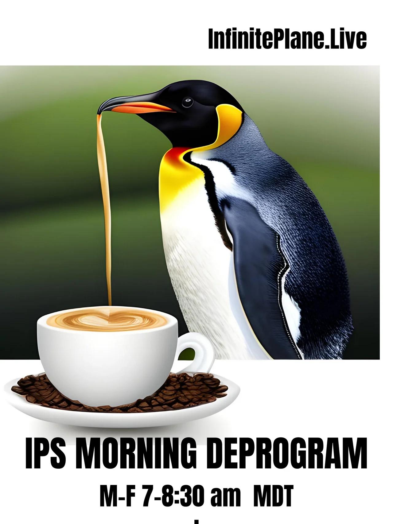 IPS Morning Deprogram 7/17/23