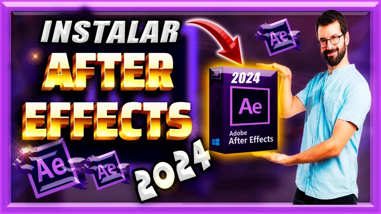 Adobe AFTER EFFECTS 2024 DESCARGAR FULL ACTIVADO 💥GRATIS💥