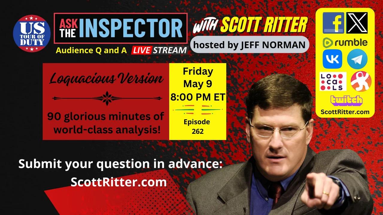 Ask the Inspector with Scott Ritter Ep. 262