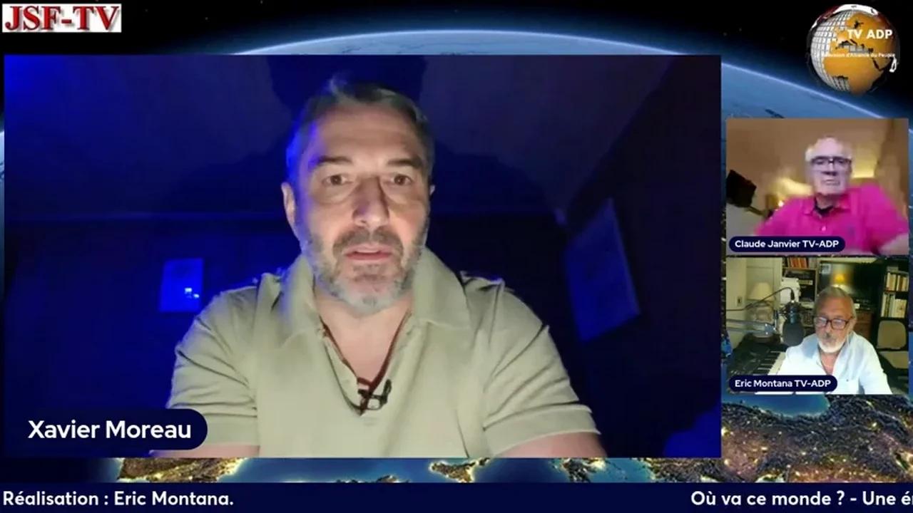 Où va ce monde ? Avec Xavier Moreau en exclusivité pour comprendre le ...
