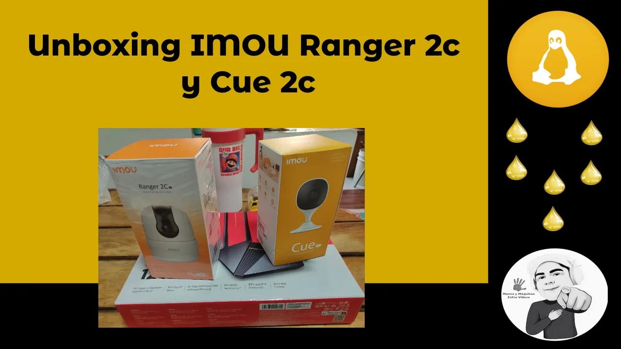 Unboxing rápida cámara Wi-Fi Ranger 2C y Cue 2C de IMOU