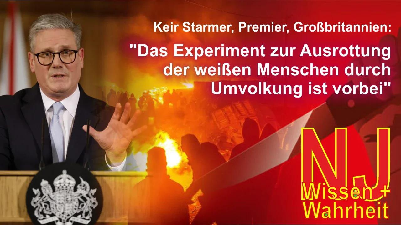 Starmer: "Das Experiment zur Ausrottung der weißen Menschen durch ...