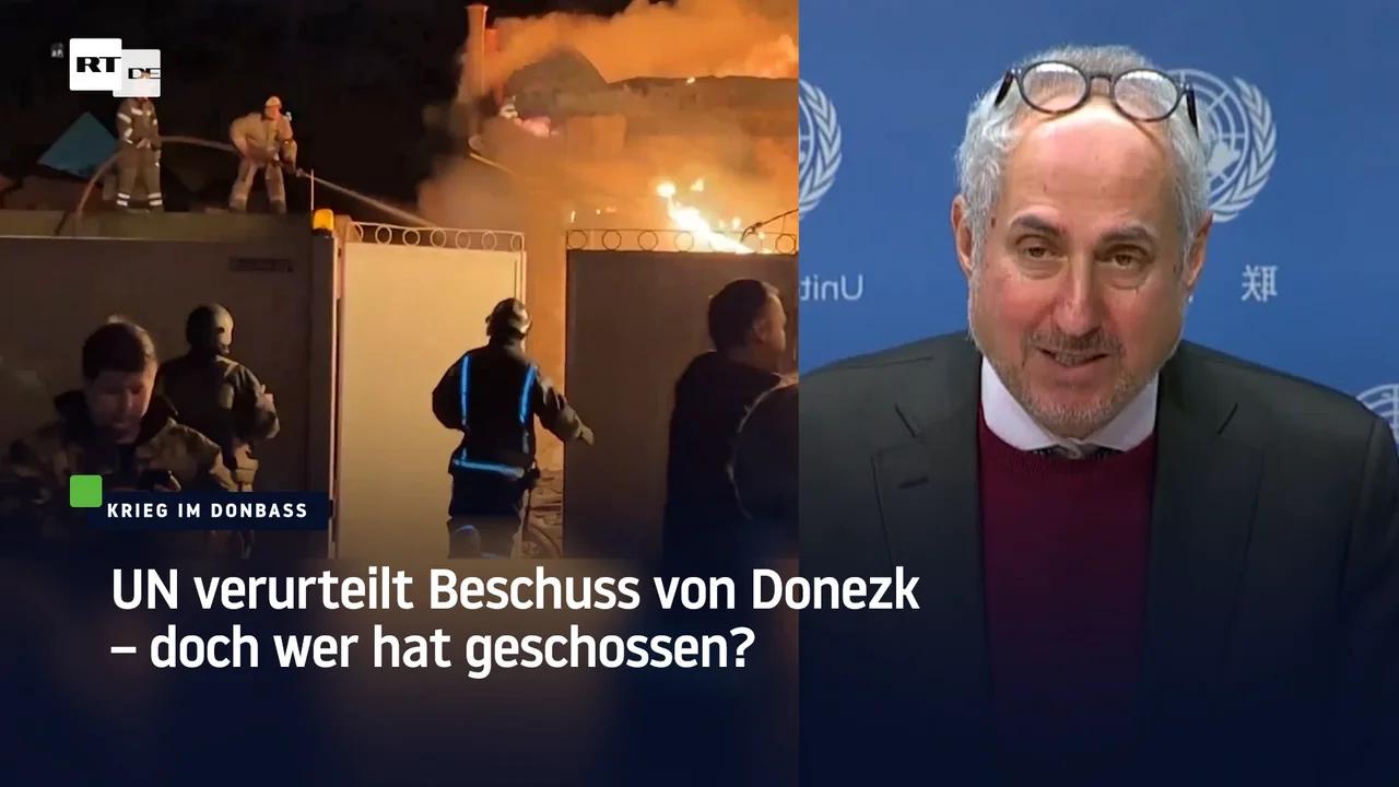 UN verurteilt Beschuss von Donezk – doch wer hat geschossen?