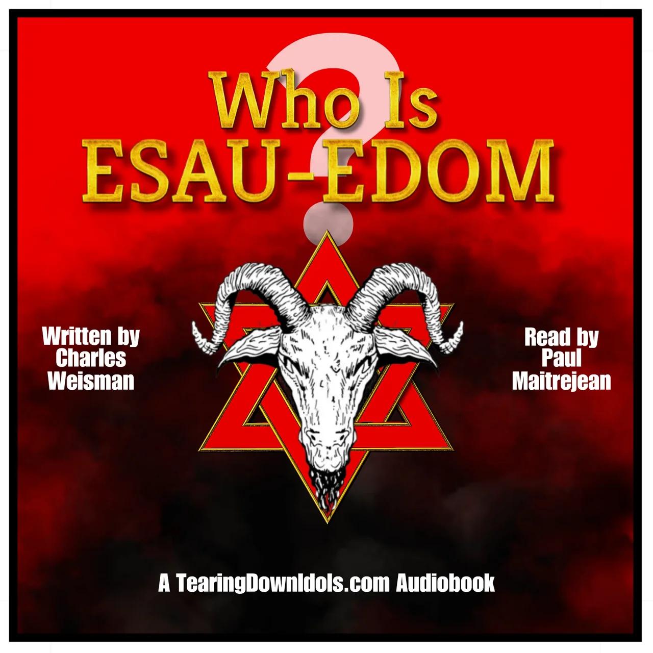 Introduction: Who Is Esau-Edom? by Charles Weisman