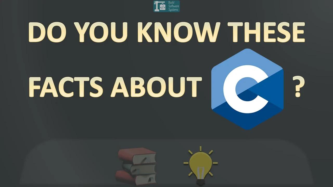 7 Basic C Programming Facts You Should Know