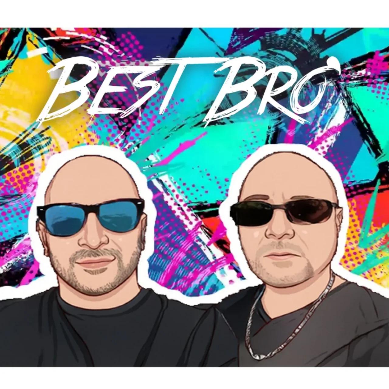 Best Bro'