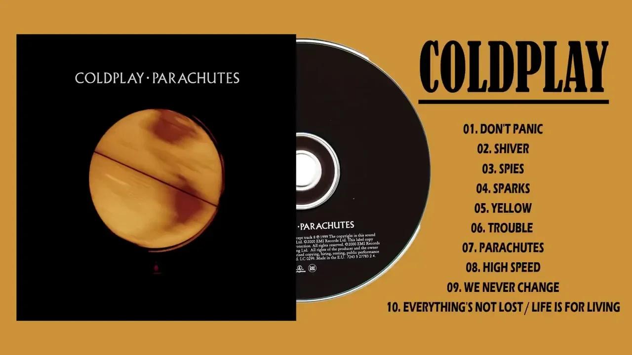 COLDPLAY - Parachutes [FULL ALBUM, MAINSTREAM POP ROCK]