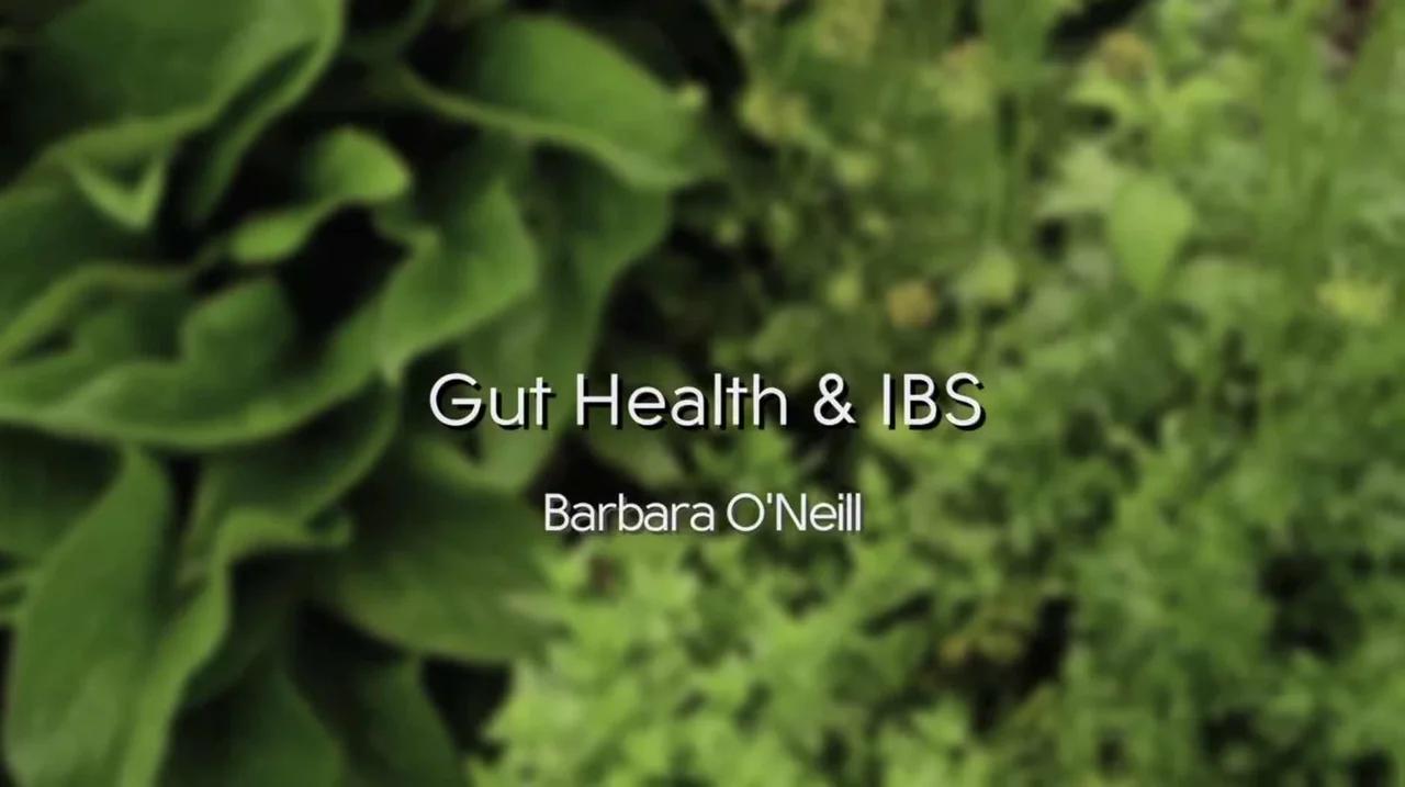 Barbara O'Neill - Self Heal By Design - Part 13 - Gut Health & IBS
